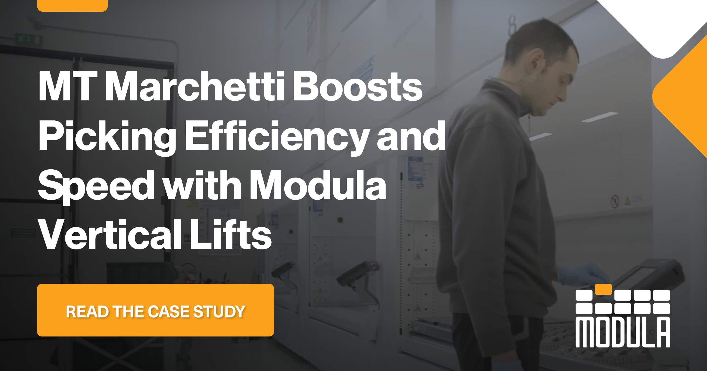 MT Marchetti Boosts Picking Efficiency & Speed with Modula